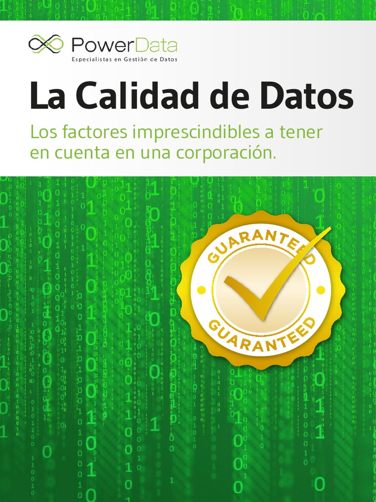 La Calidad de Datos: Los factores imprescindibles a tener en cuenta en ...