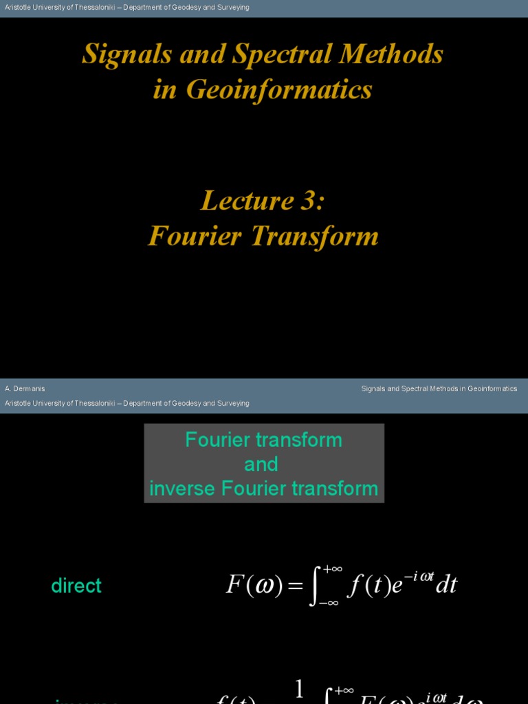 Spectral Methods Signals Lecture 03 Fourier Transform Pdf