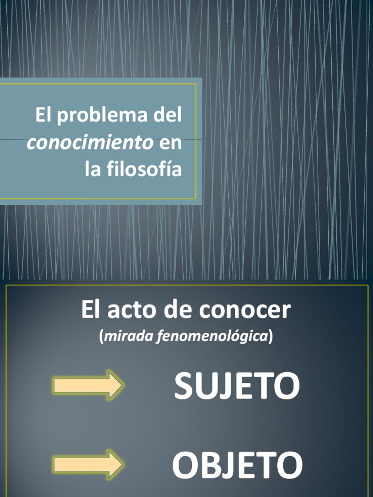 El Problema Del Conocimiento - Adaptado de J. Hessen | PDF | Realismo filosófico | Conocimiento