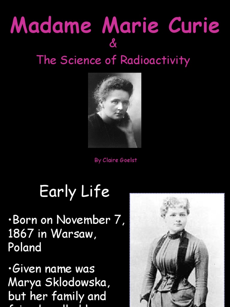 The Science of Radioactivity: Madame Marie Curie | PDF | Marie Curie ...