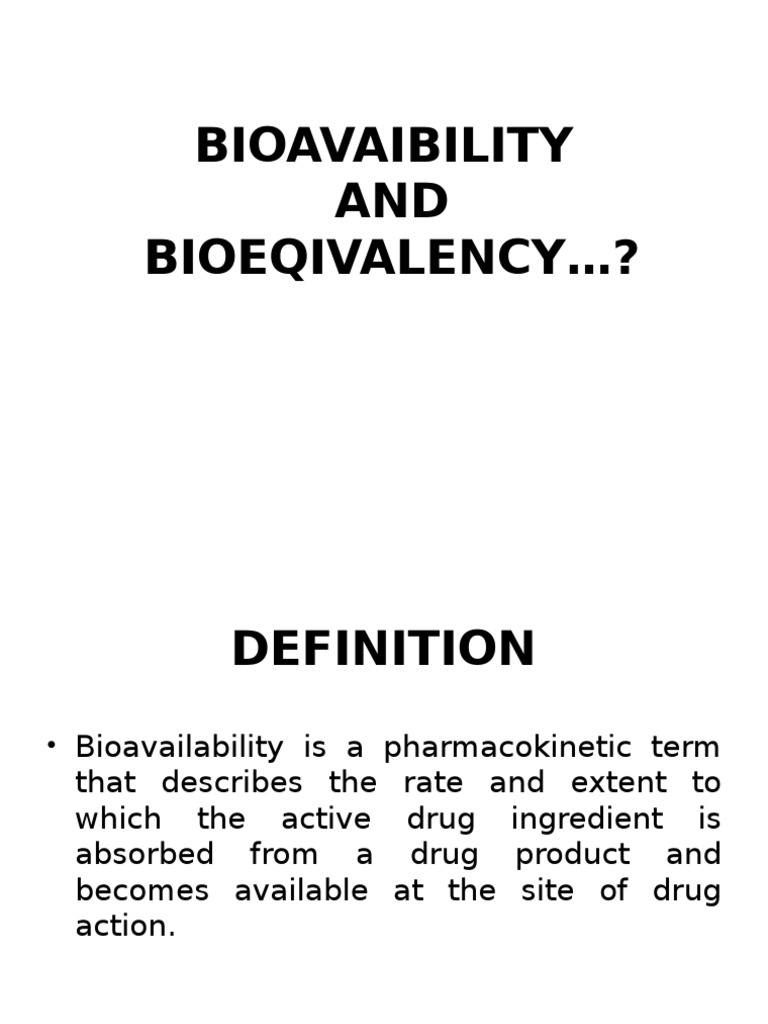 Understanding Bioavailability & Bioequivalence | PDF | Bioavailability | Pharmacology