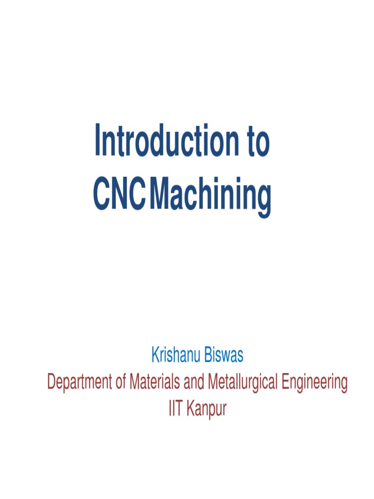 Introduction To CNC Machining: Department of Materials and ...
