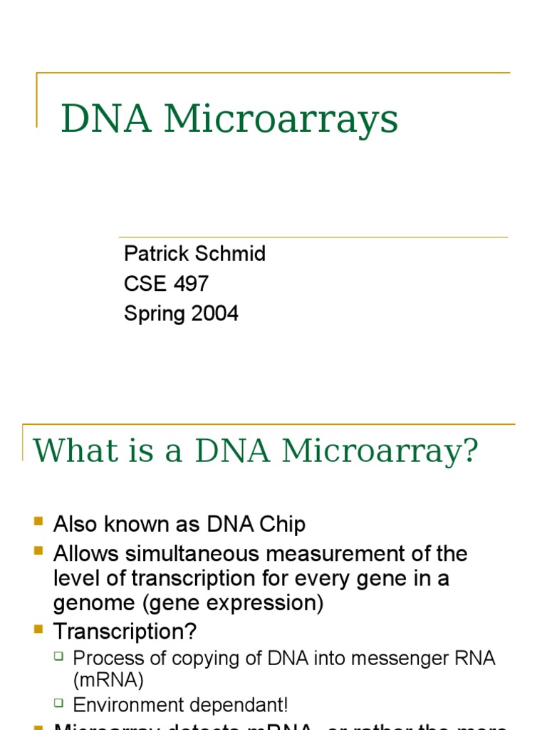 DNA Microarrays: Patrick Schmid CSE 497 Spring 2004 | PDF | Dna ...
