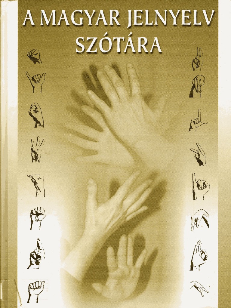 A Magyar Jelnyelv Szótára | PDF