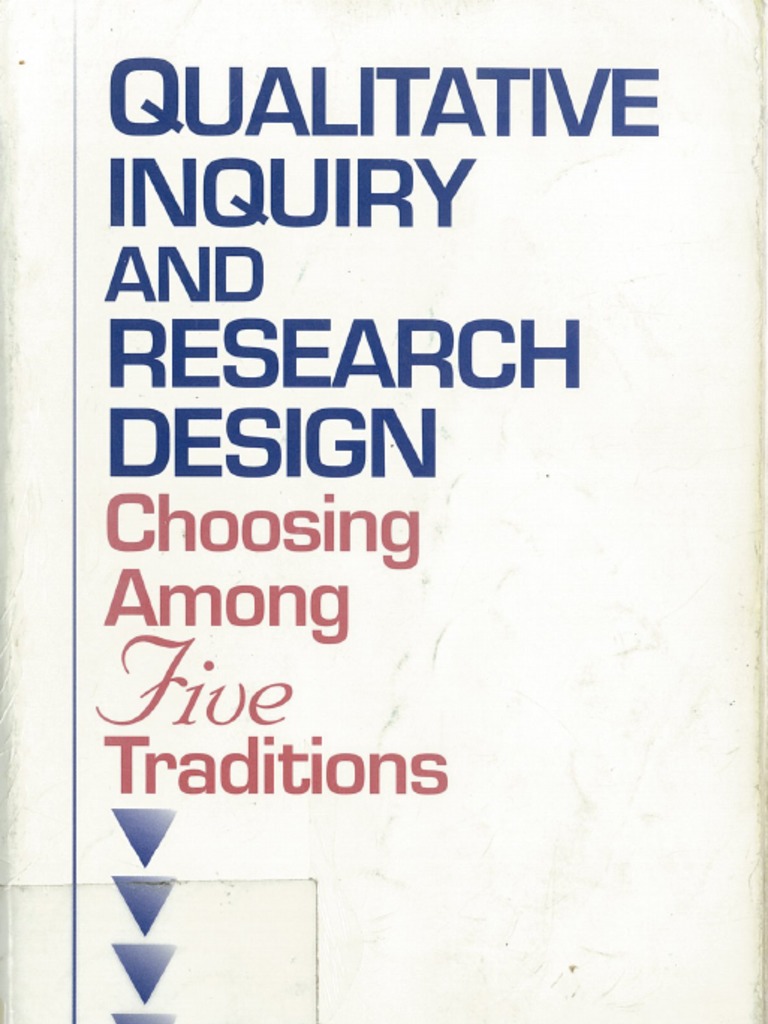 Qualitative Inquiry and Research Design - Choosing Among Five Traditions | PDF