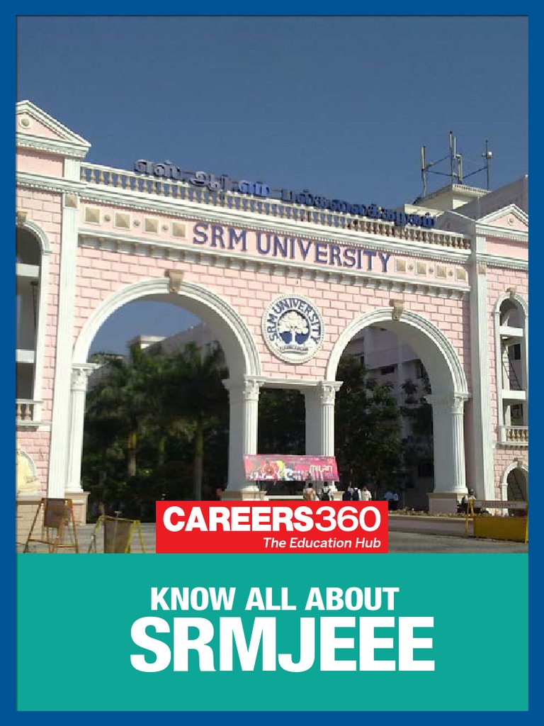 Know All About Srmjeee | PDF | University And College Admission ...