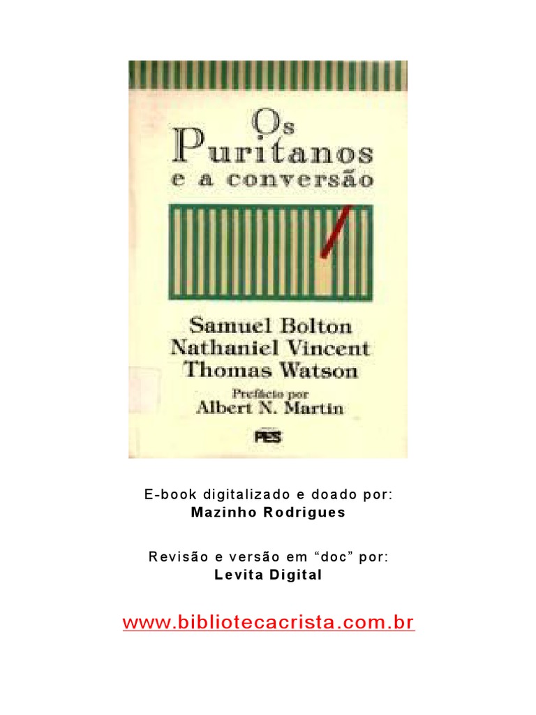 Os Puritanos e A Conversão - Samuel Bolton, Nathaniel Vincent, Thomas ...