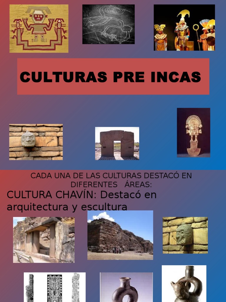 Culturas Preincas: Historia y Características | PDF | Arqueología ...