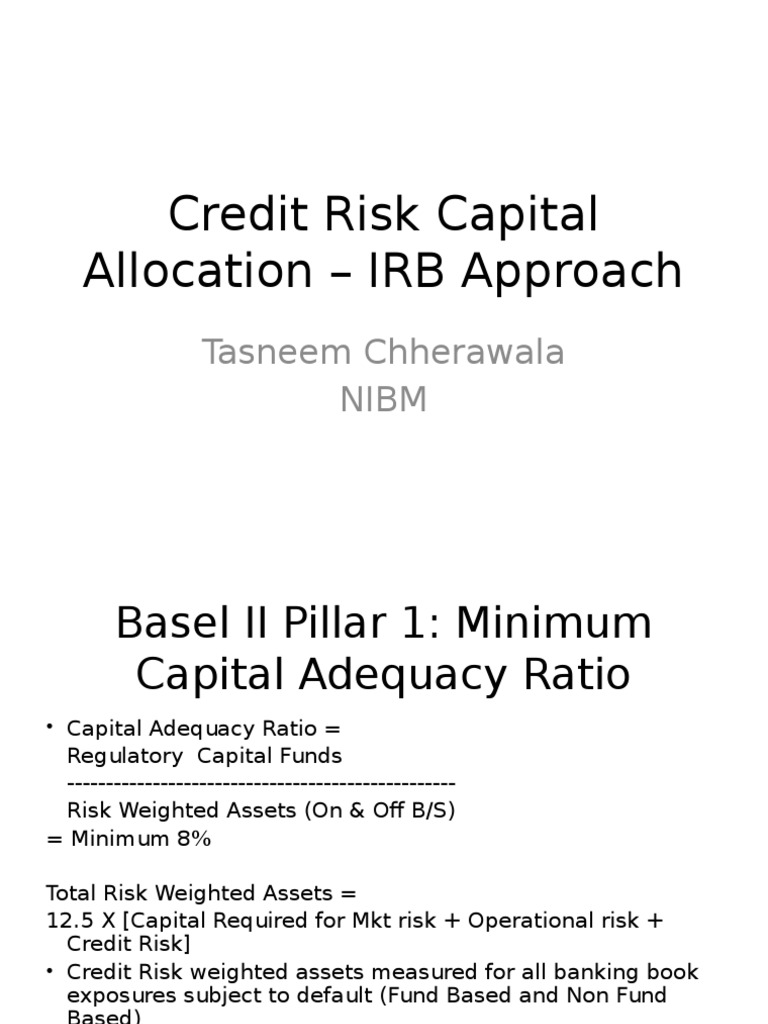 Credit Risk Capital Allocation - IRB Approaches | PDF | Basel Ii ...