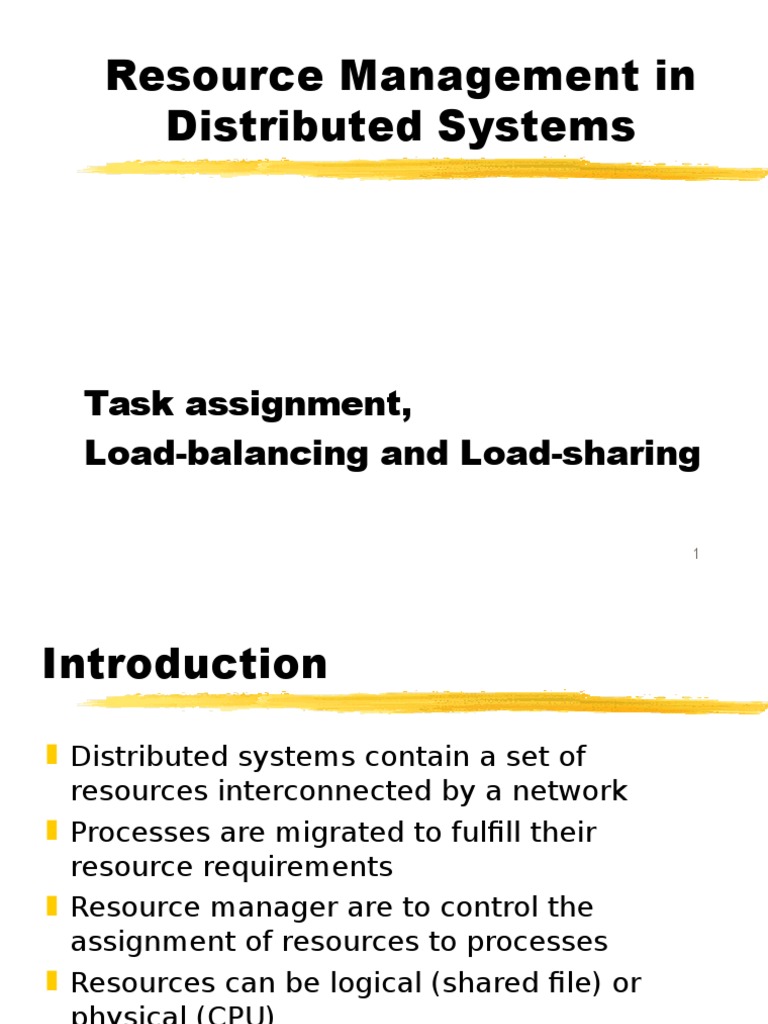 Resource Management in Distributed Systems: Task Assignment, Load-Balancing and Load-Sharing ...