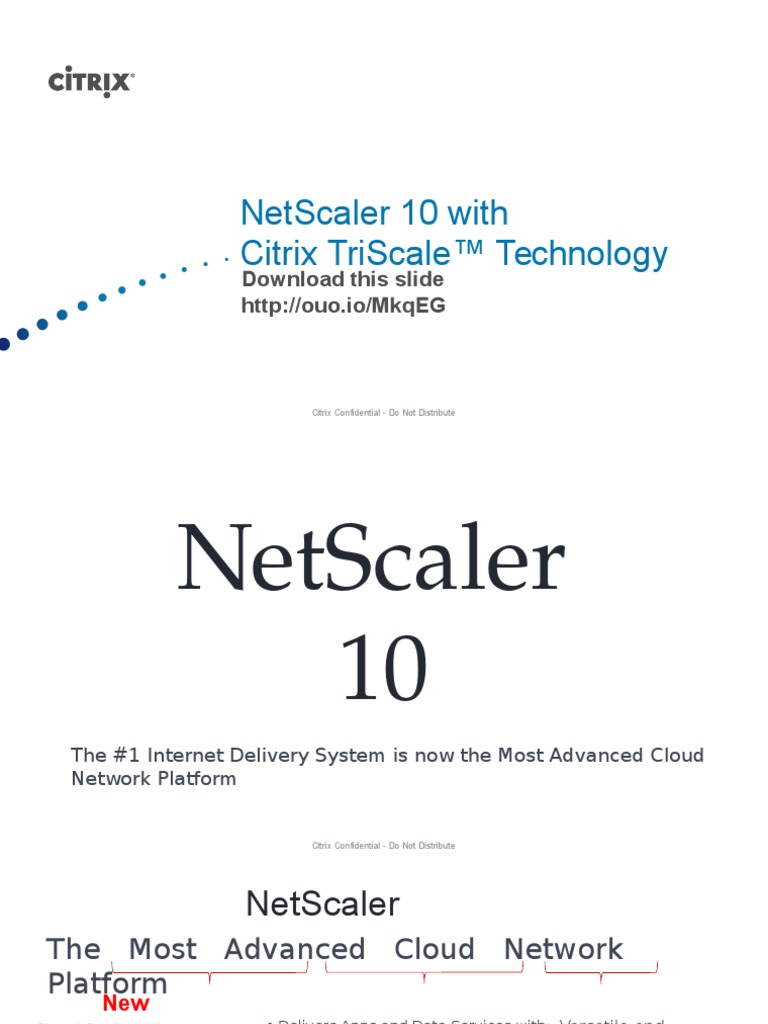 Netscaler 10 With Citrix Triscale™ Technology: Download This Slide ...