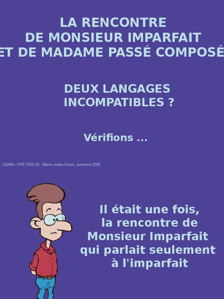 La Rencontre de Monsieur Imparfait Et de Madame Passe Compose