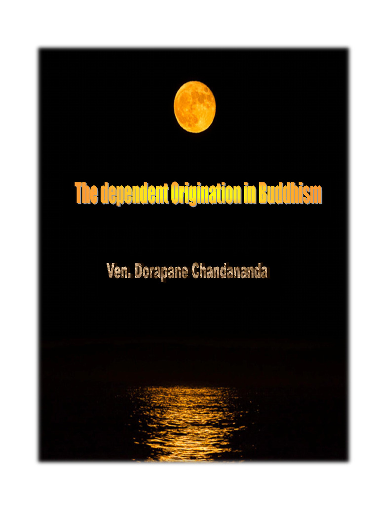 Understanding Dependent Origination | PDF | Feeling | Buddhist Philosophy