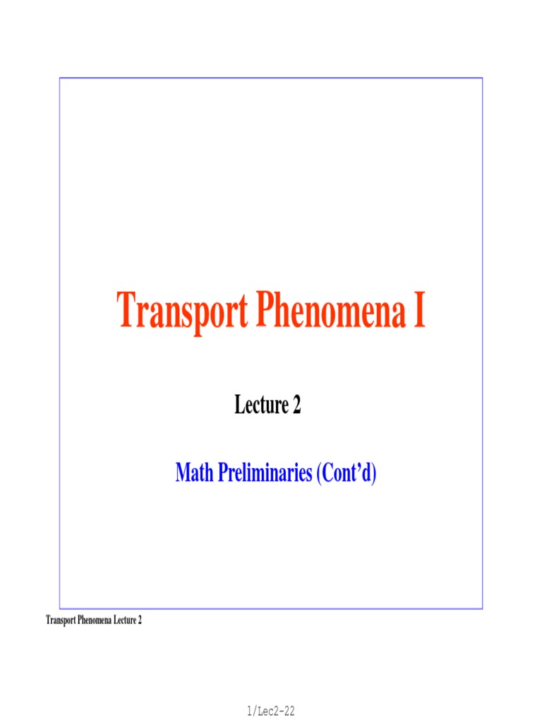 Transport Phenomena I: Math Preliminaries (Cont'd) | PDF | Tensor | Euclidean Vector