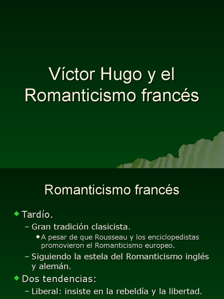Víctor Hugo y El Romanticismo Francés | Victor Hugo | Romanticismo