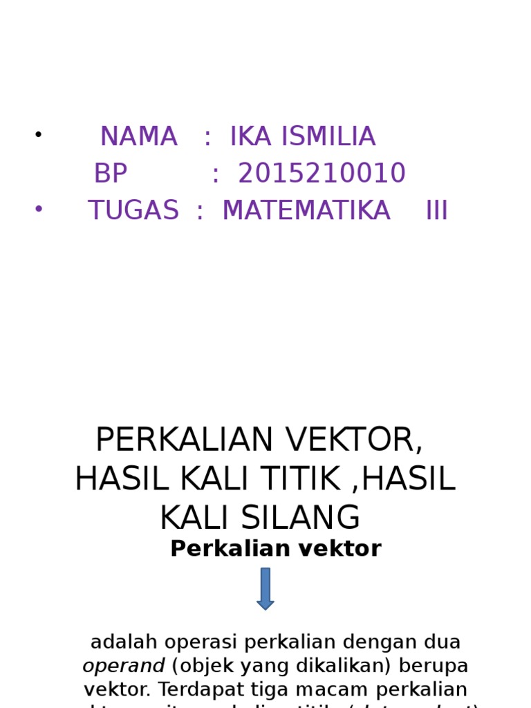 Perkalian Vektor, Hasil Kali Titik, Hasil Kali Silang | PDF