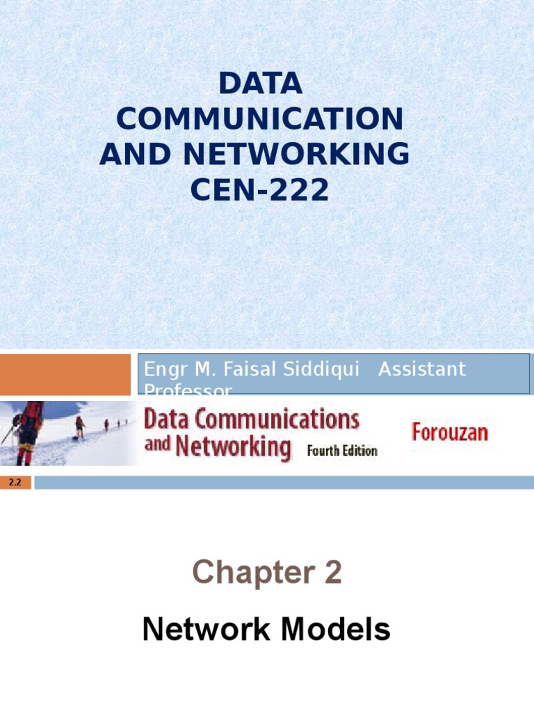 Data Communication and Networking CEN-222: Engr M. Faisal Siddiqui ...