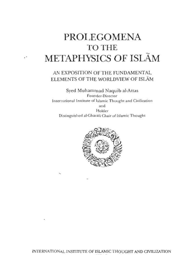 Prof Al-Attas - Prolegomena To The Metaphysics of Islam | PDF