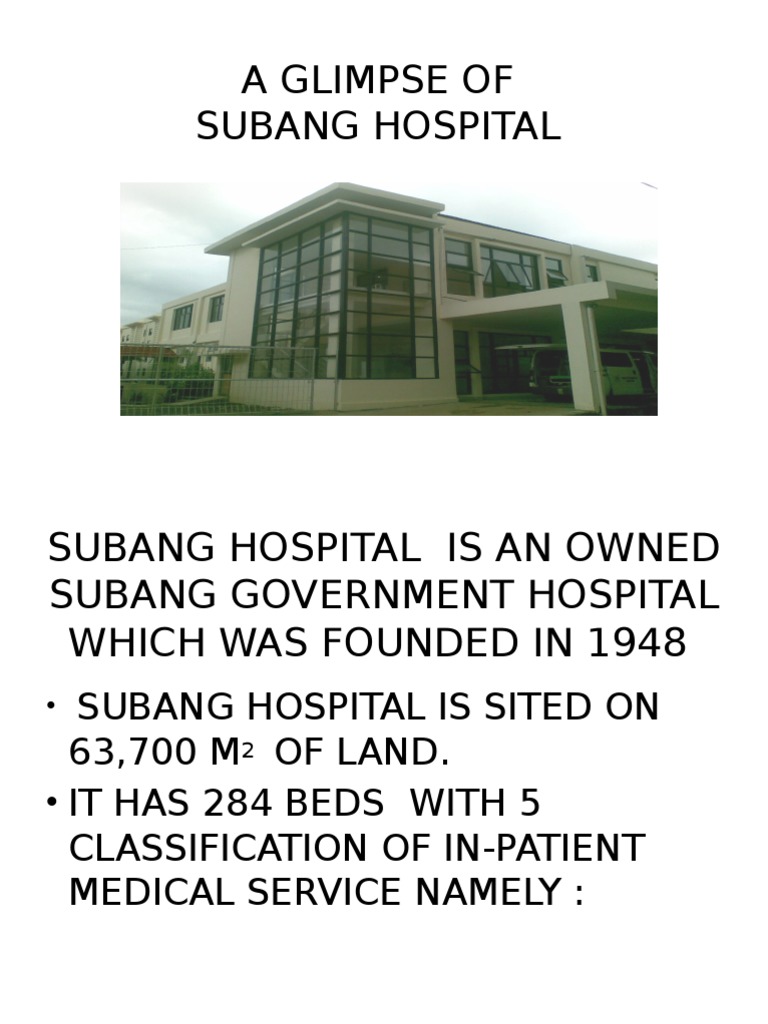 Subang Hospital Capacity and Services Overview | PDF | Hospital | Patient