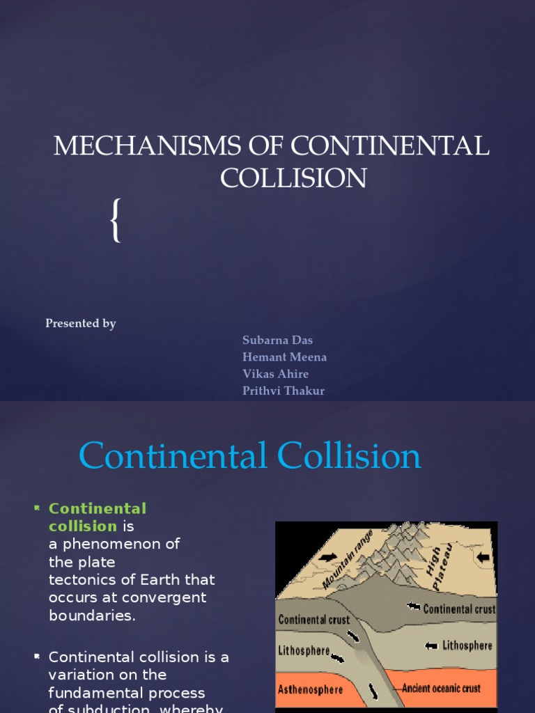 Mechanisms of Continental Collision | PDF | Plate Tectonics | Tectonics