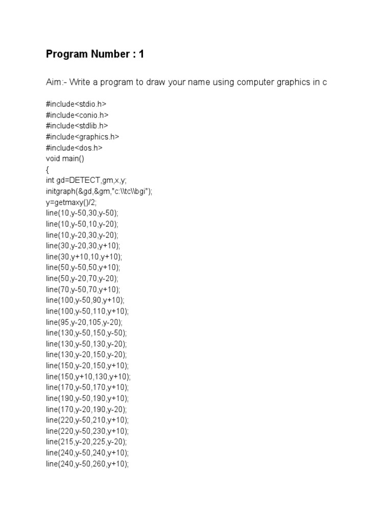Program Number: 1: Aim:-Write A Program To Draw Your Name Using ...