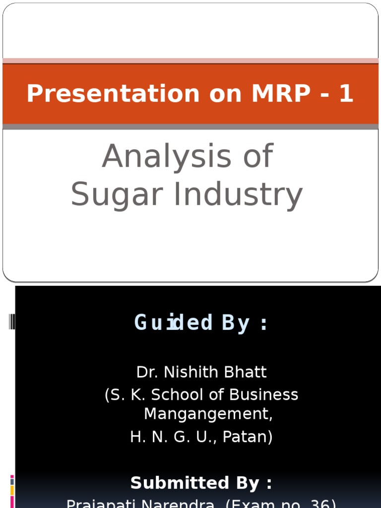 Presentation On MRP - 1: Analysis of Sugar Industry | PDF | Sugarcane ...