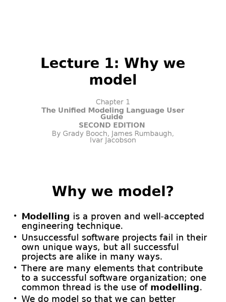 Lecture 1: Why We Model: The Unified Modeling Language User Guide Second Edition | PDF | System ...