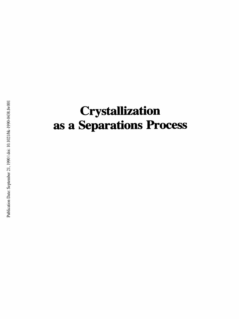 (ACS Symposium Volume 438) Allan S. Myerson and Ken Toyokura (Eds.) - Crystallization As A ...