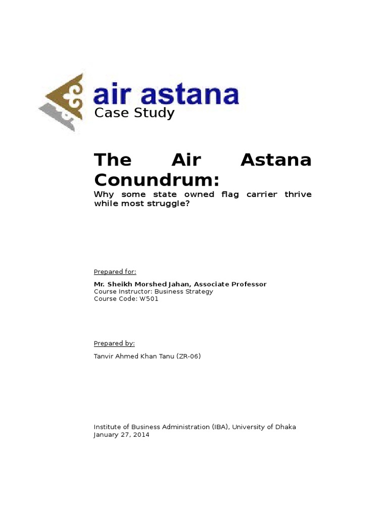 Case Study The Air Astana Conundrum Why | PDF | Aviation | Aeronautics