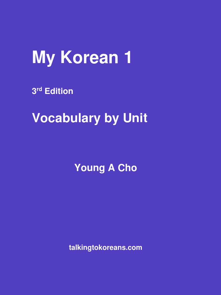 My Korean 1 Vocab by Unit | PDF | Workweek And Weekend | Korean Language