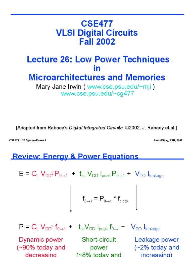 CSE477 VLSI Digital Circuits Fall 2002 Lecture 26: Low Power Techniques in Microarchitectures ...