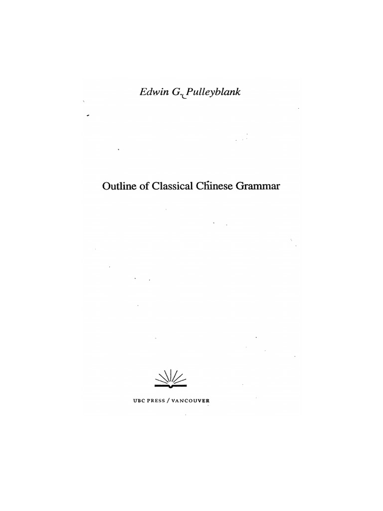 Outline of Classical Chinese Grammar PDF | PDF