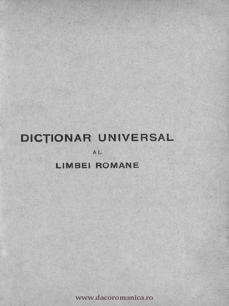 Dictionar Universal Al Limbii Romane | PDF