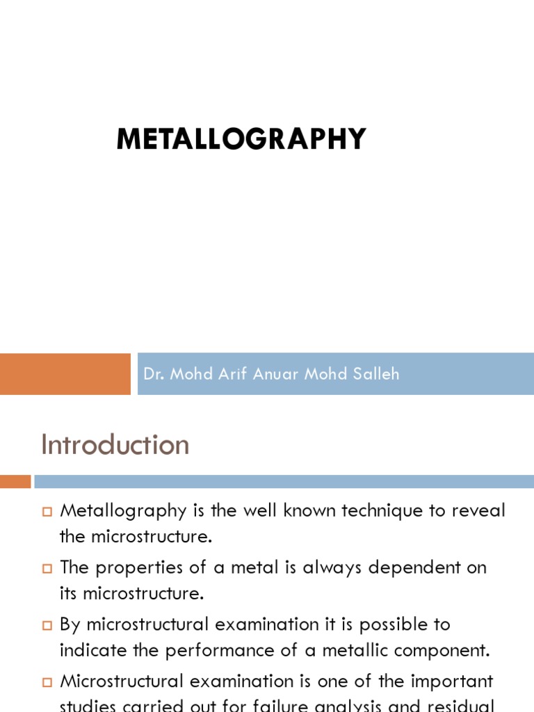 Metallography: Dr. Mohd Arif Anuar Mohd Salleh | PDF | Microstructure ...