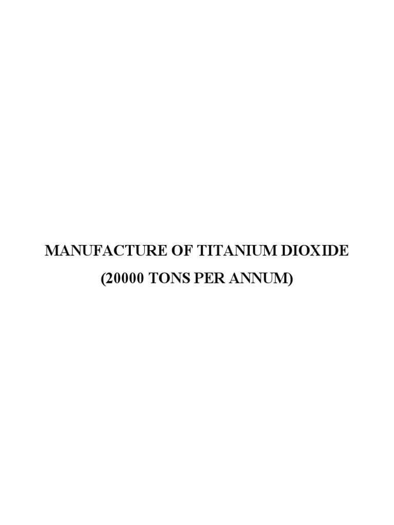 Titanium Dioxide Manufacturing Process | PDF | Titanium Dioxide | Titanium