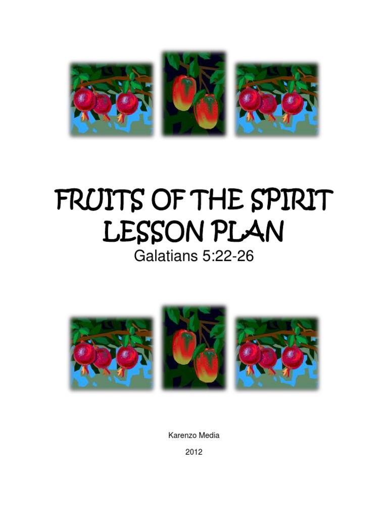 Fruits of the Spirit Lesson Plan | PDF | Fruit Of The Holy Spirit ...