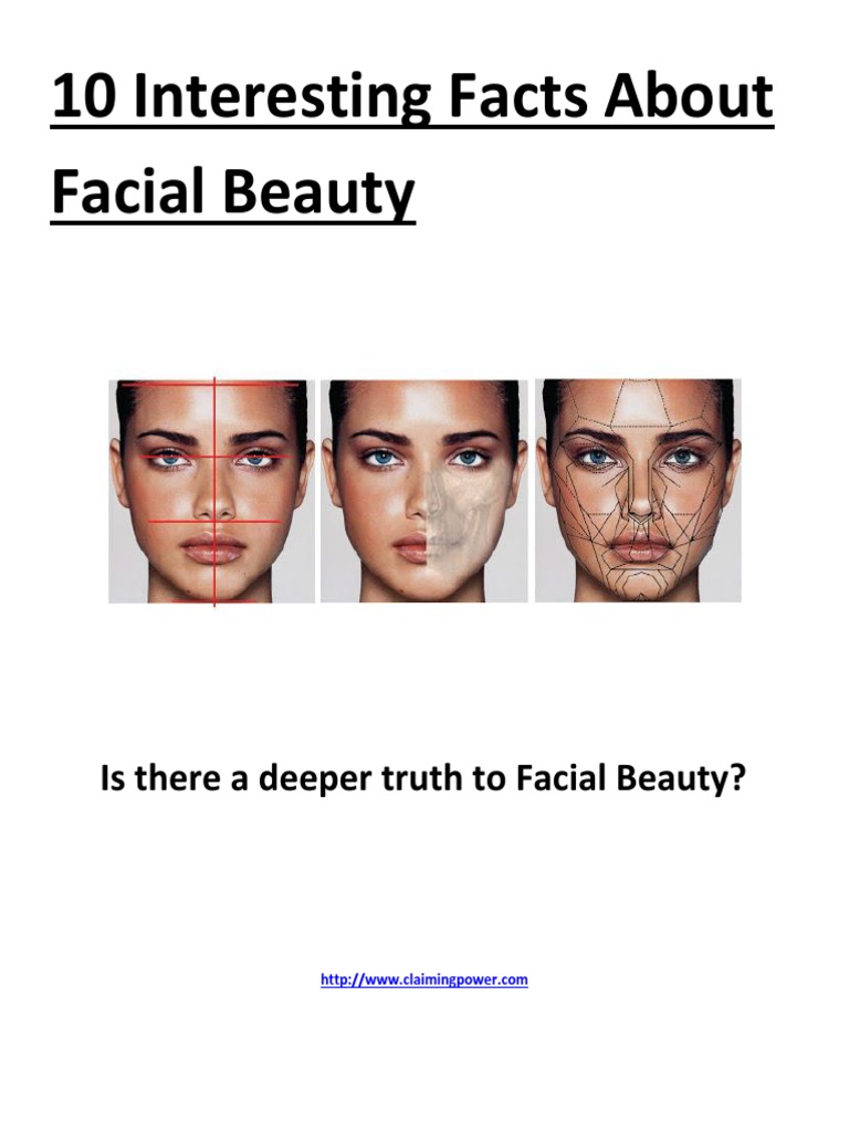 10 Interesting Facts About Facial Beauty | PDF | Face | Mouth