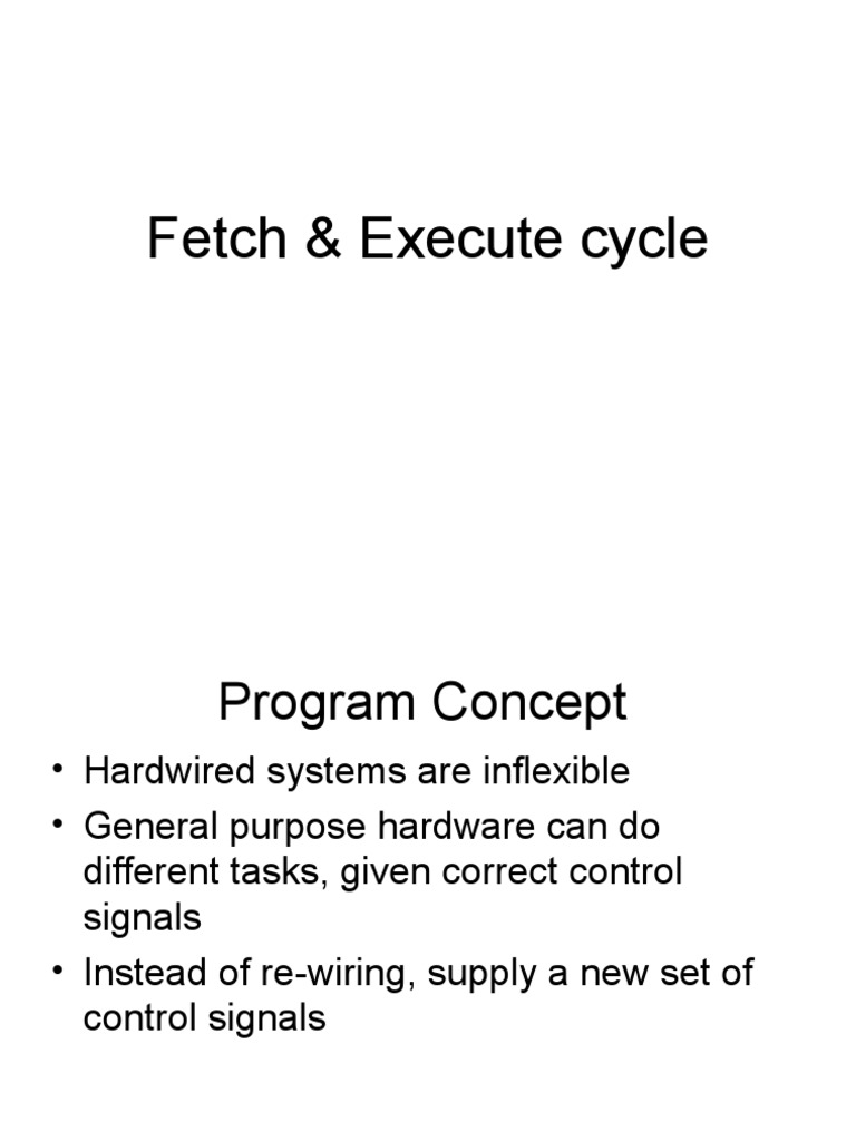 Fetch & Execute Cycle | PDF | Teaching Methods & Materials