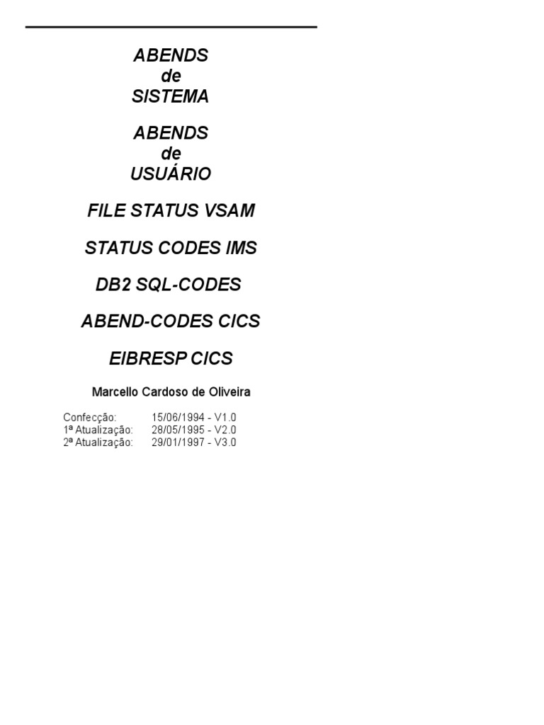 Guia de códigos de abend e status para sistemas, usuários, arquivos VSAM, IMS, DB2, CICS e ...