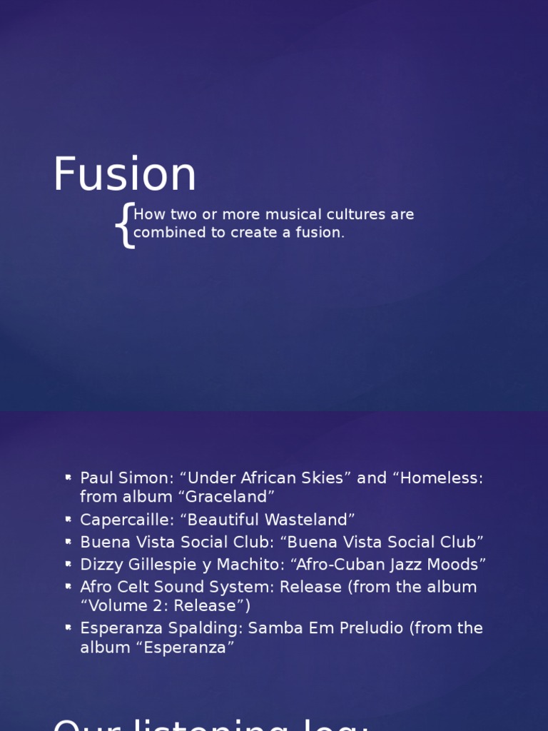 Fusion: How Two or More Musical Cultures Are Combined To Create A ...