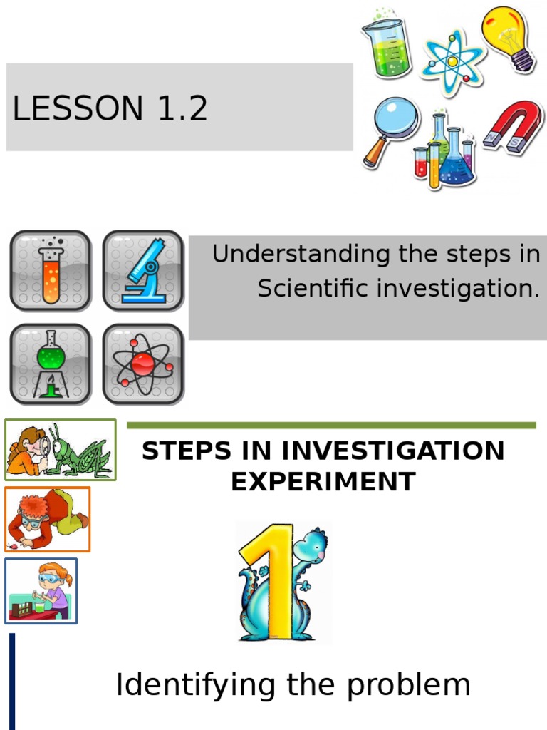 Lesson 1.2: Understanding The Steps in Scientific Investigation | PDF