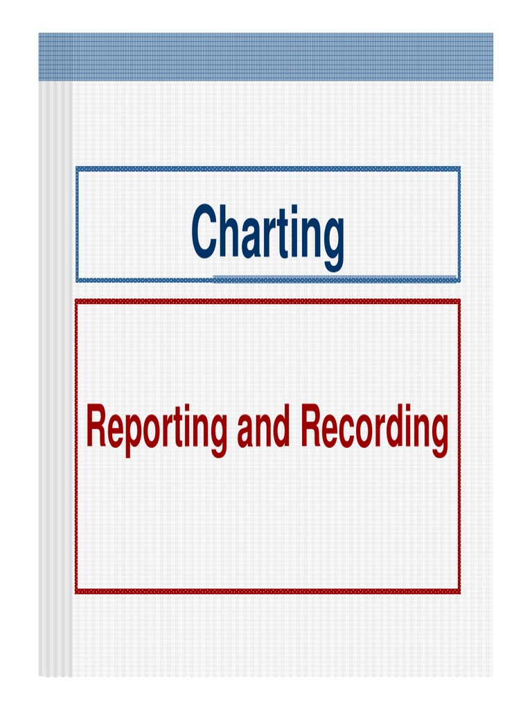 9 3 2012 Charting and Documentation | PDF | Patient | Nursing