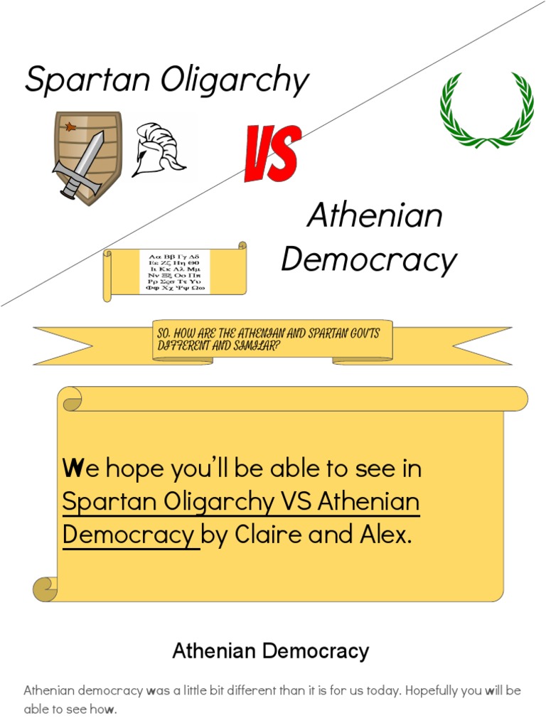 Claire and Alex - Athenian Democracy V Spartan Oligarchy | PDF | Sparta ...