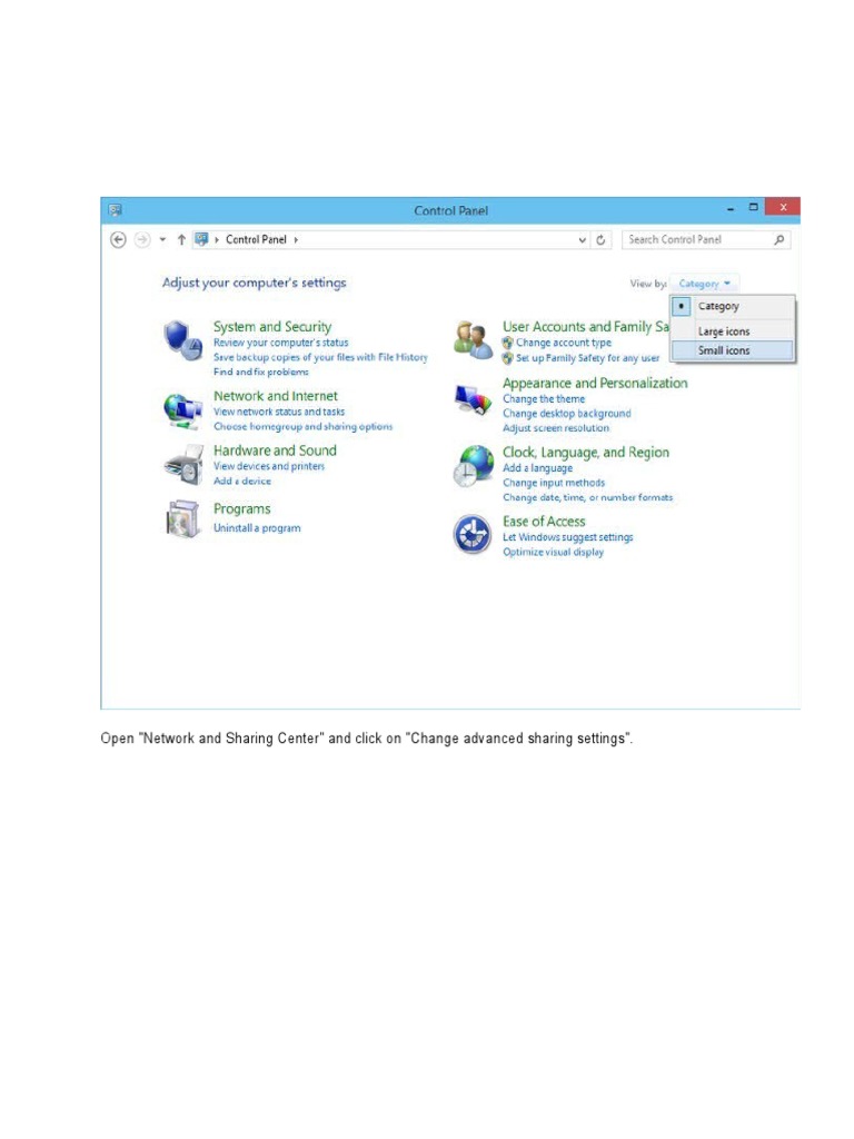 Open "Network and Sharing Center" and Click On "Change Advanced Sharing ...