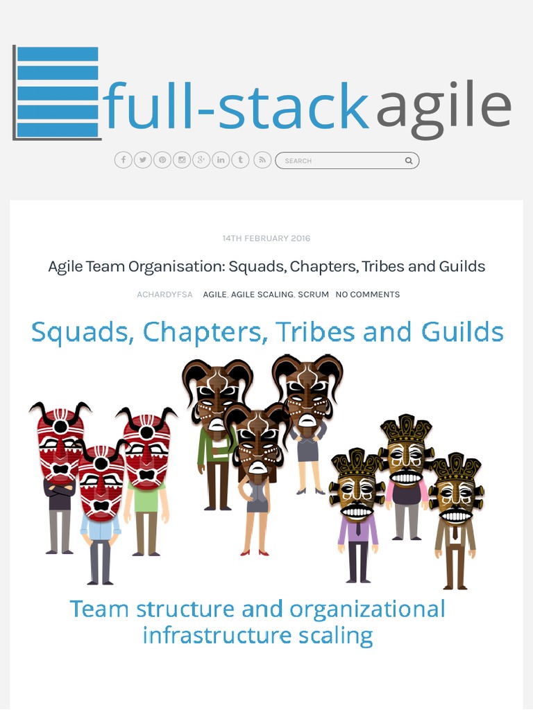 Agile Team Organisation Models: Squads, Chapters, Tribes and Guilds ...