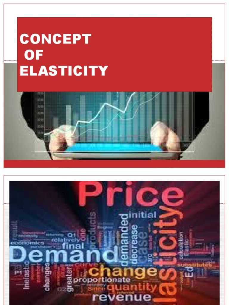 CONCEPT of ELASTICITY | PDF | Elasticity (Economics) | Demand