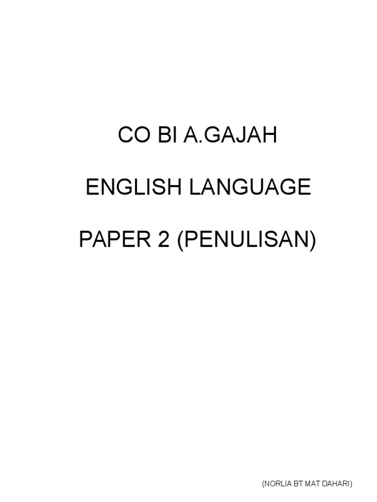 Co Bi A.Gajah English Language Paper 2 (Penulisan) : (Norlia BT Mat ...