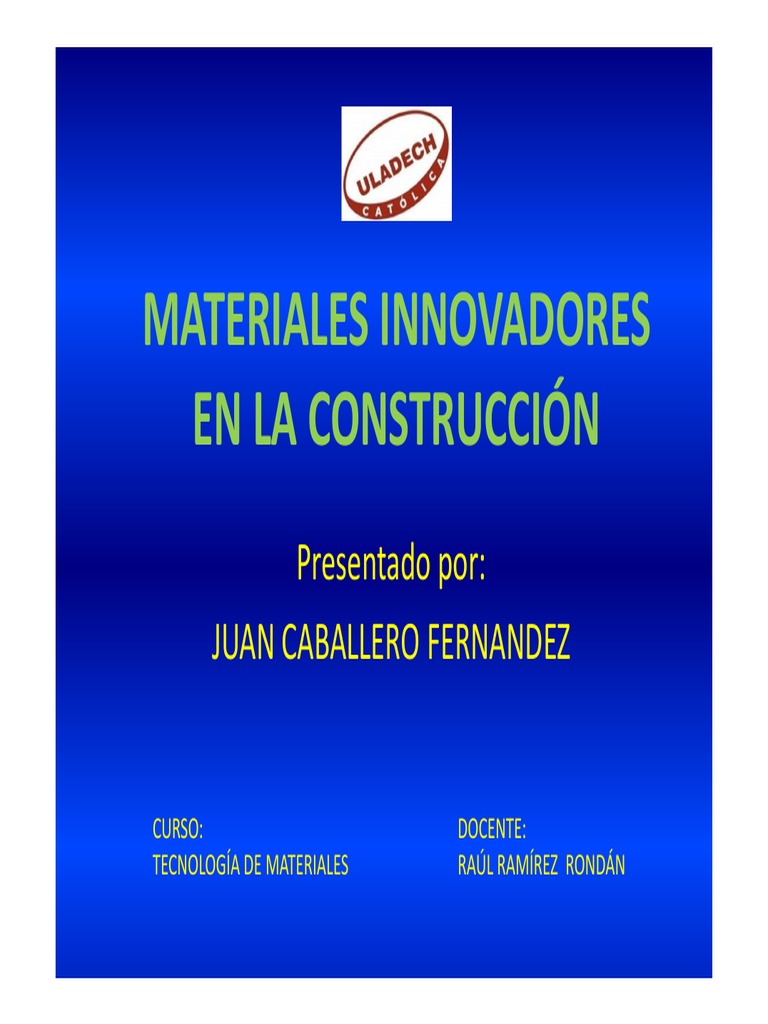 Materiales Innovadores en La Construcción Exposicion | PDF | El hombre ...