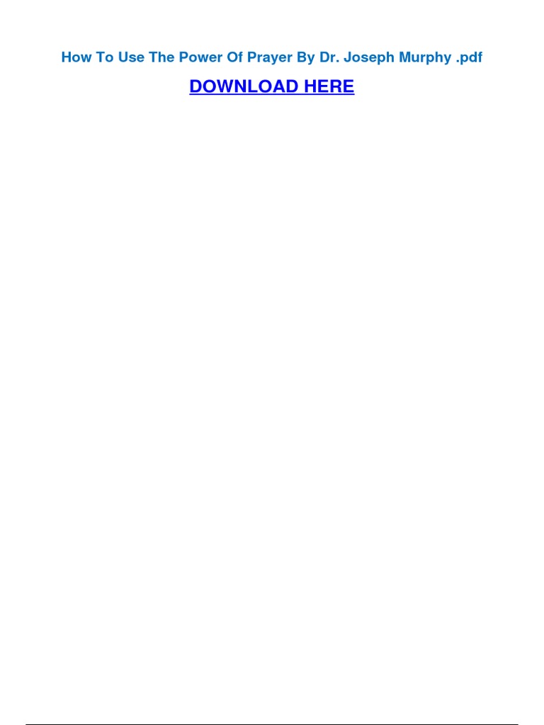 How_To_Use_The_Power_Of_Prayer_by_Dr._Joseph_Murphy.pdf | Prayer ...