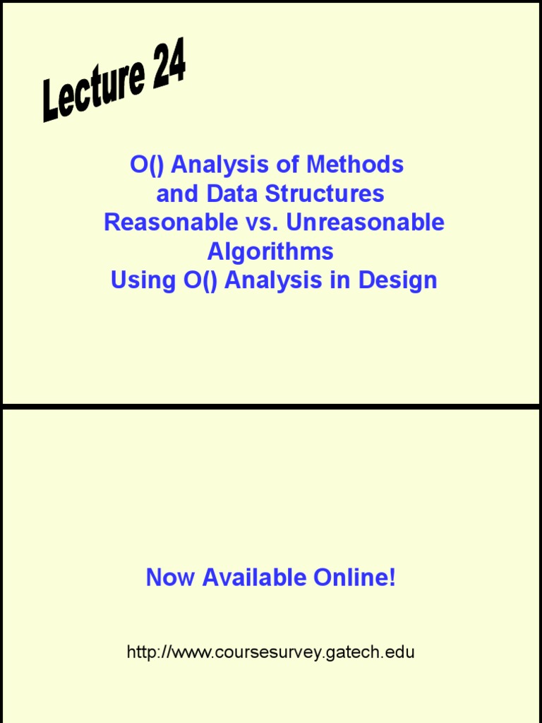 O Analysis of Methods and Data Structures Reasonable vs. Unreasonable ...